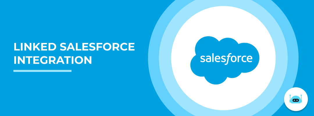 LinkedIn Salesforce Integration Overview. Can it provide an edge to LinkedIn users?